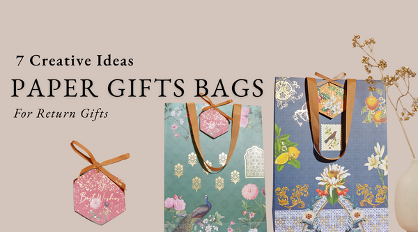 7 Creative Return Gift Ideas Using Paper Gift Bags – Lachi